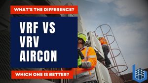 VRF vs. VRV Aircon: What’s the Difference? - BLOSSOM AIR-CON