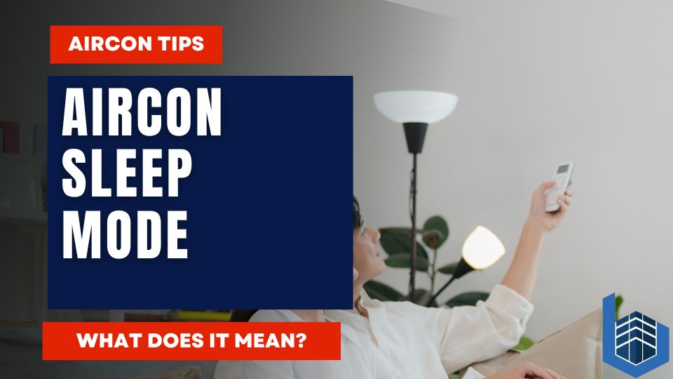 Aircon Sleep Mode - What Does It Mean?