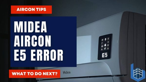 Midea Aircon Error Code E5: Meaning, Fixes & Local Tips
